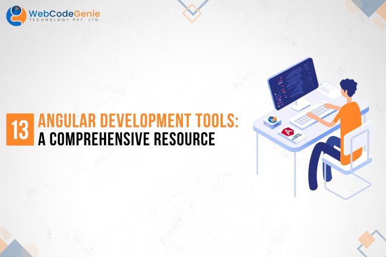 13 Angular Development Tools: A Comprehensive Resource
