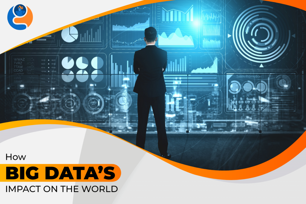 How Big Data’s Impact on the World | WebCodeGenie