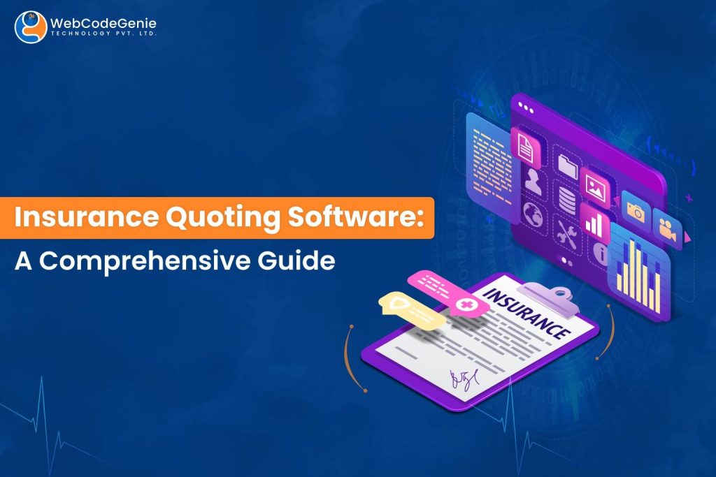 Insurance Quoting Software: A Comprehensive Guide
