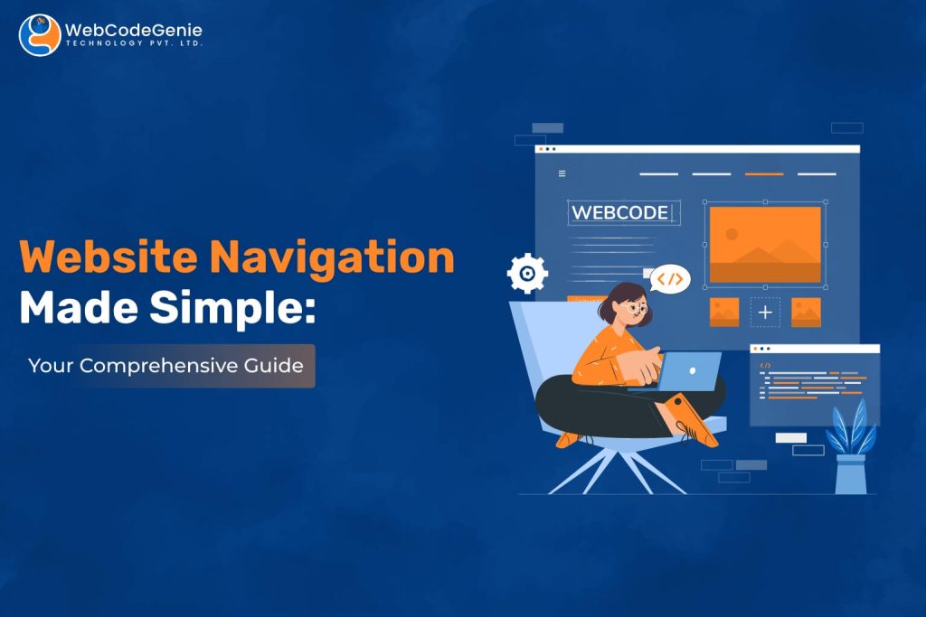 Website Navigation Made Simple: Your Comprehensive Guide
